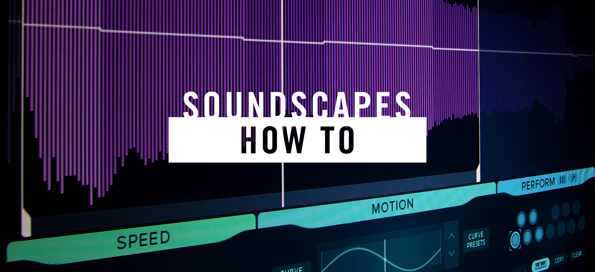 Watch: How to create atmospheric soundscapes with FORM | Native ...